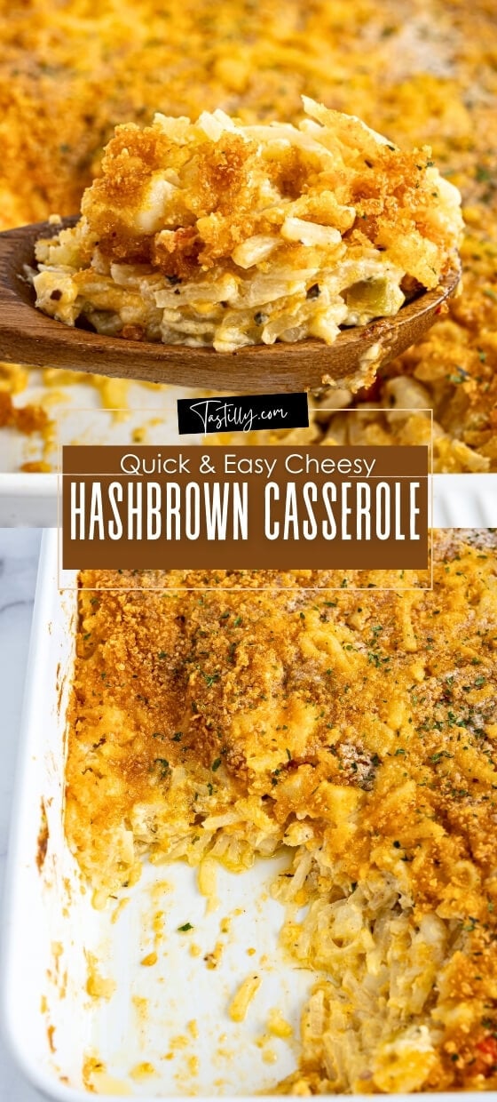 Quick & Easy Cheesy Hashbrown Casserole - Tastilly